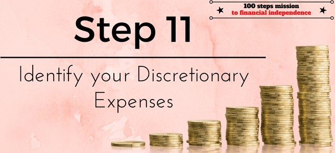 Step 11: Identify your Discretionary Expenses – 100 Steps Mission