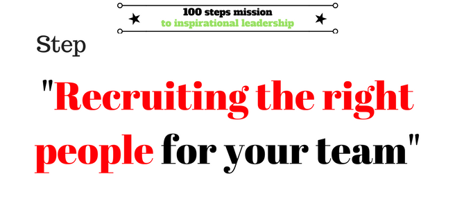 Recruiting the right people for your team – 100 Steps Mission